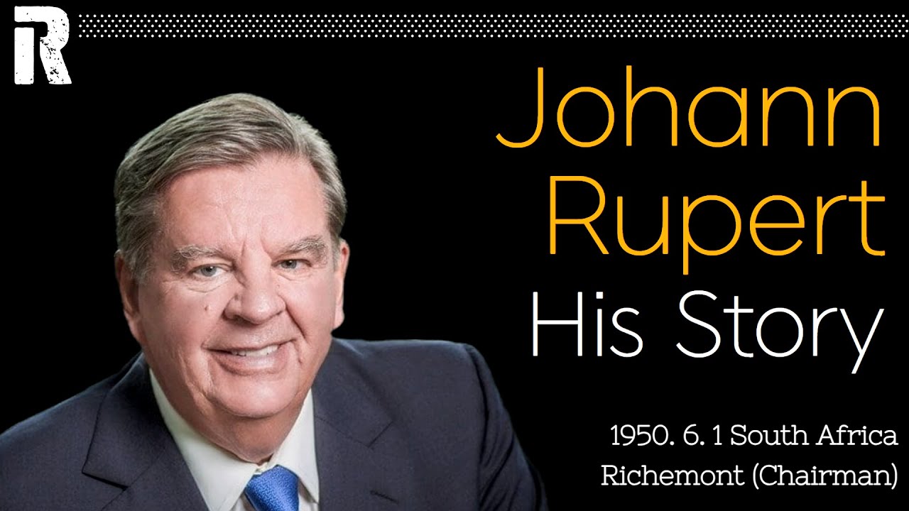 Johann Rupert His Story (South Africa / Richemont Chairman) - YouTube