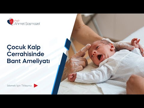 Çocuk Kalp Cerrahisinde Bant Ameliyatı
