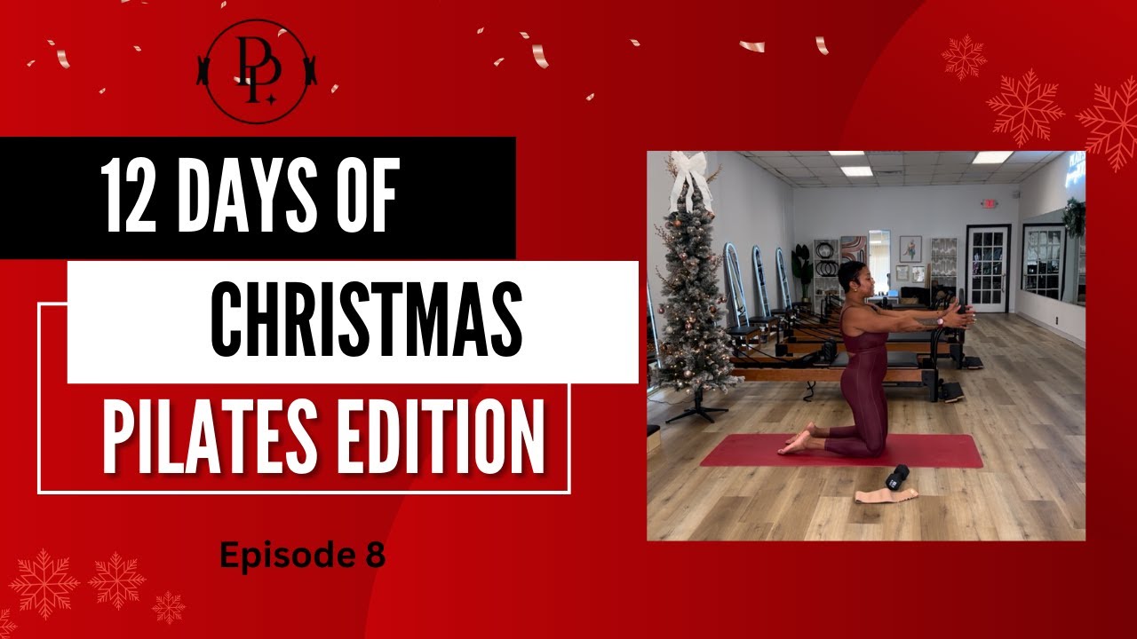 12 Days of Christmas Pilates Edition | 12 Mins Pilates Ep 8 - YouTube