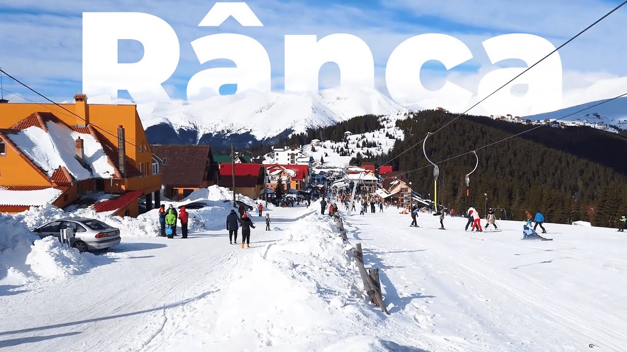 ⛷ Statiunea Ranca in plin sezon de Iarna 2022 - YouTube