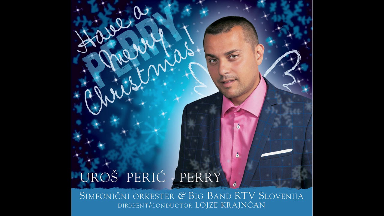 That Spirit Of Christmas, Uros Peric, Perich, Perry, Have a Perry ...