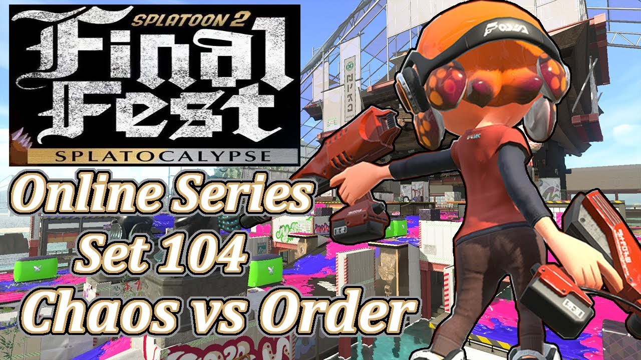 Splatoon 2: Online Series Set 104 - Chaos vs Order - YouTube