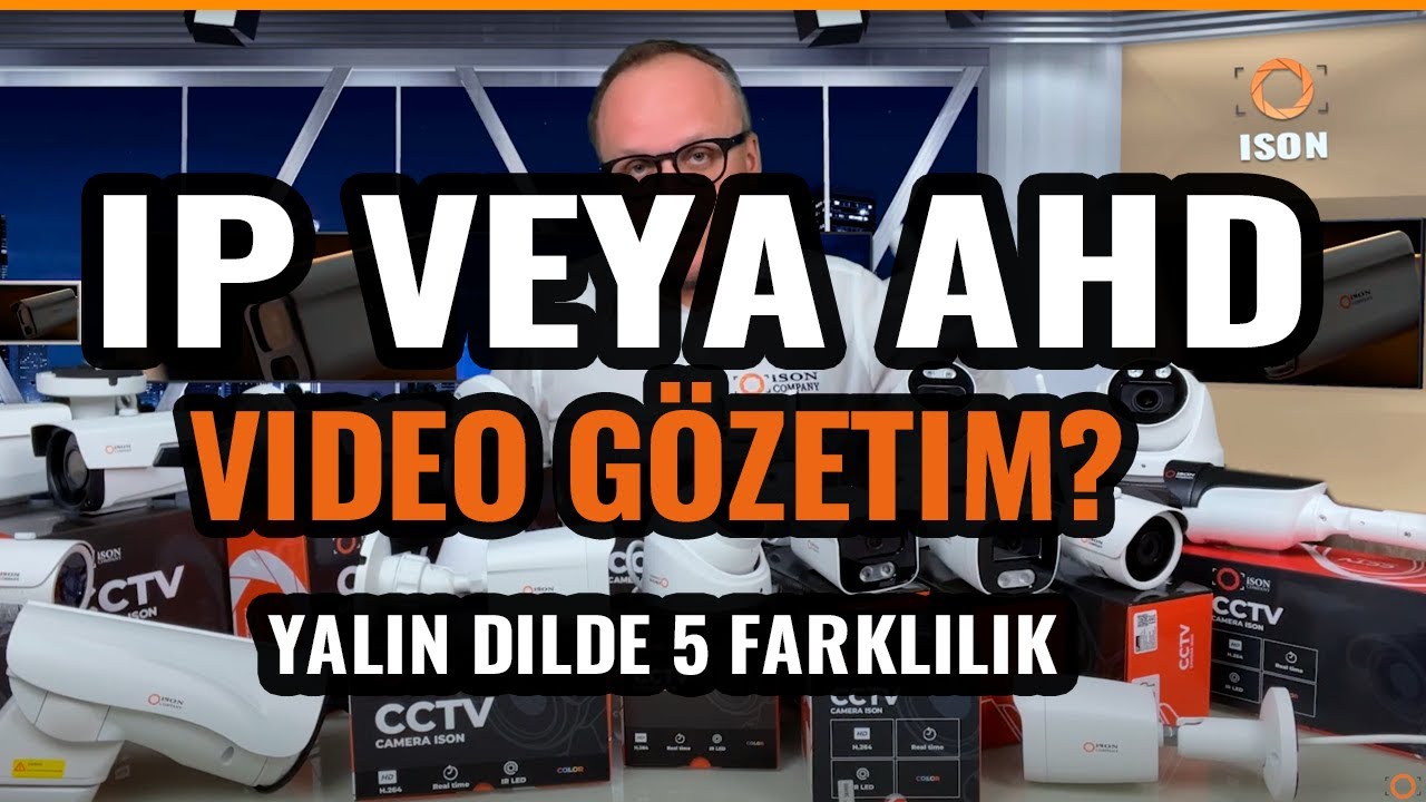 IP veya AHD VİDEO gözetimi? BASIT TERIMLERLE 5 FARK - YouTube