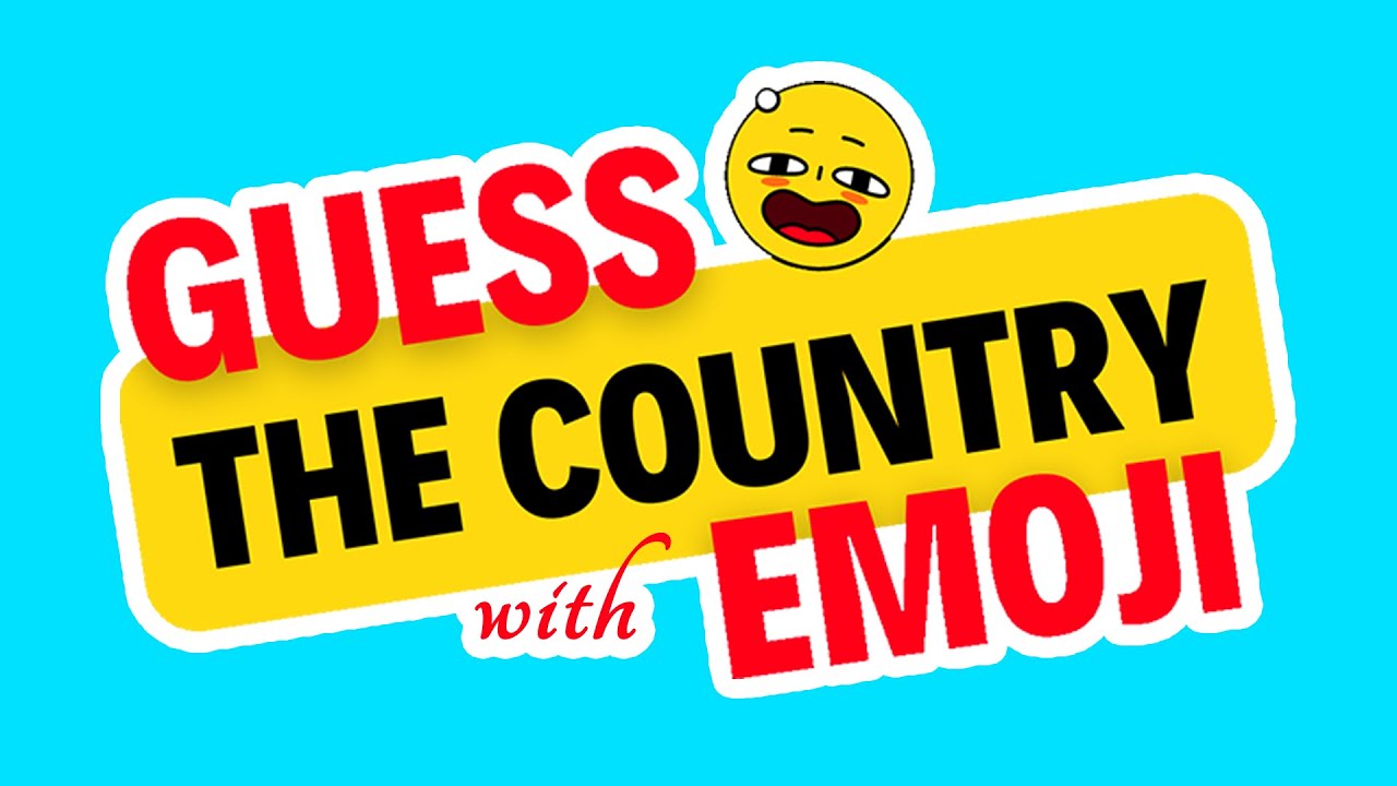 Guess the country with emoji | Can You Guess all the 15 countries ...