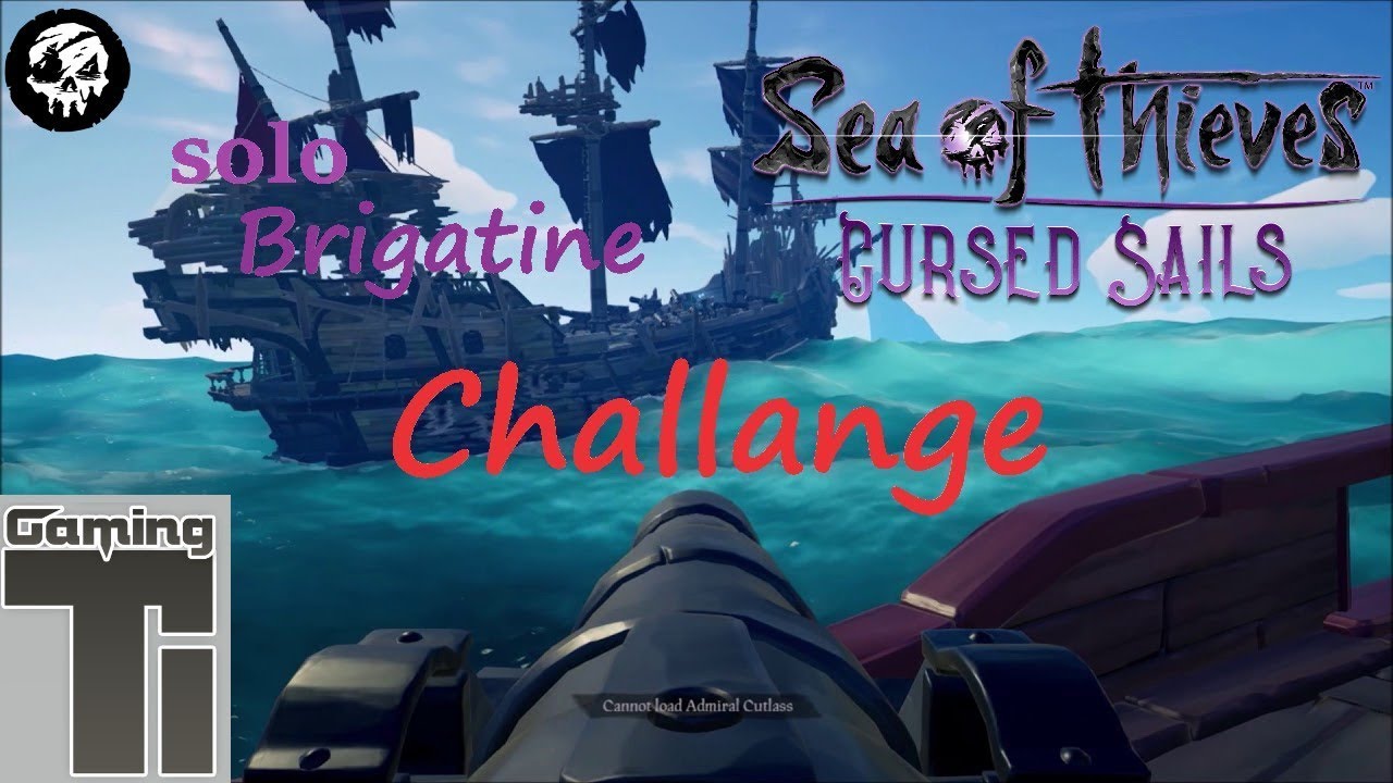 Sea of Thieves - Solo Brigantine Challange VS The Skeleton Invaders ...