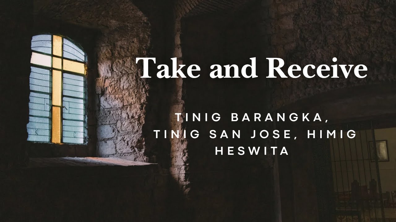 Take and Receive | Tinig Barangka | Tinig San Jose | Himig Heswita - YouTube
