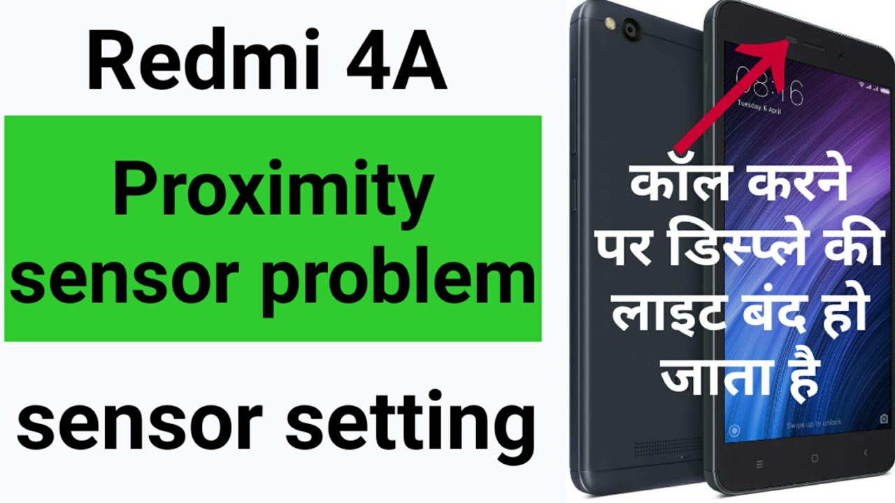 Redmi 4A Proximity sensor setting sensor problem कॉल करने पर lcd की ...