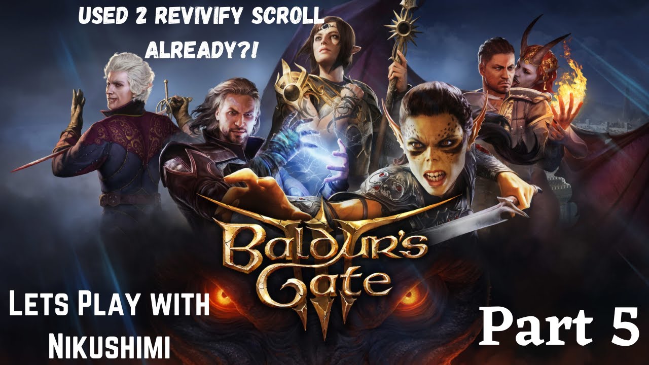 USED 2 REVIVIFY SCROLL ALREADY?! - Let's Play with Nikushimi: Baldur's ...