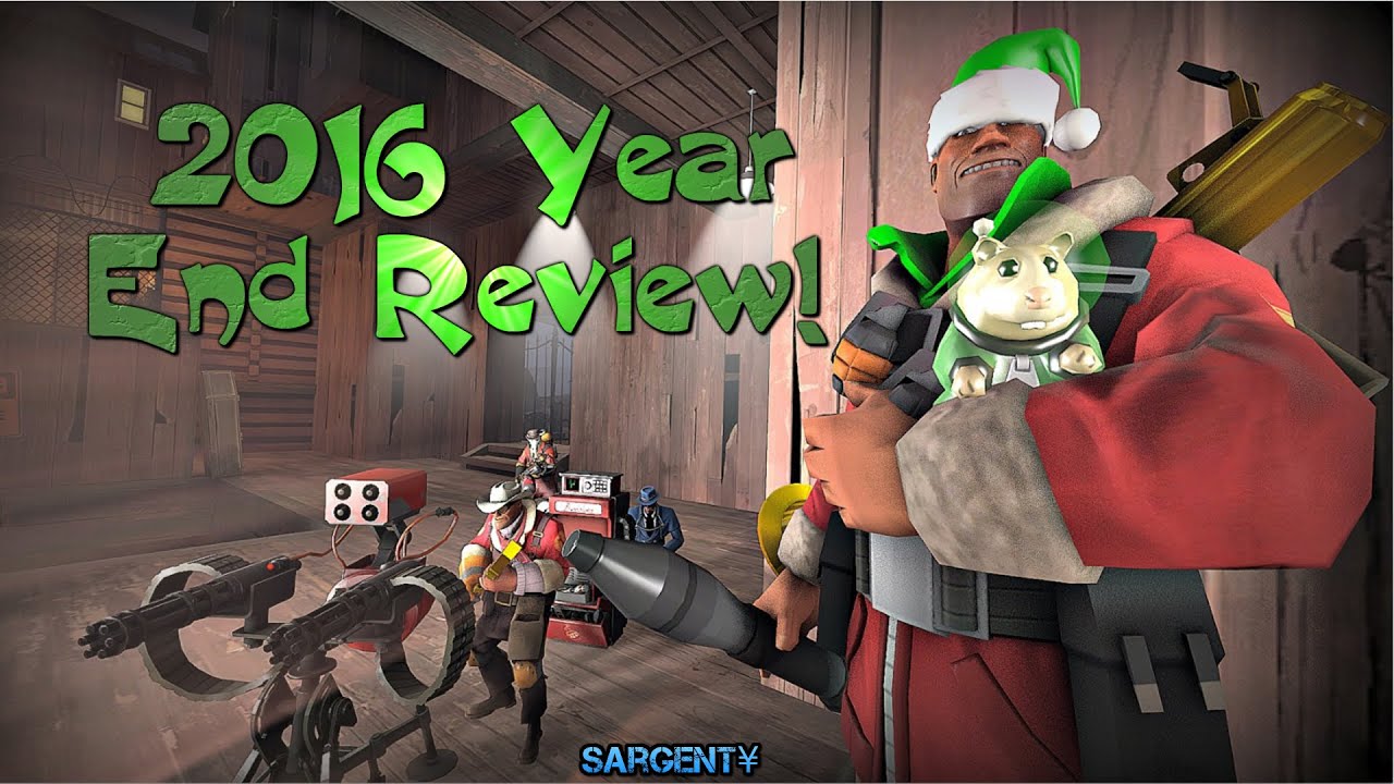 2016 TF2 Review! [Thanks Reddit and The TF2 Community :) ] - YouTube
