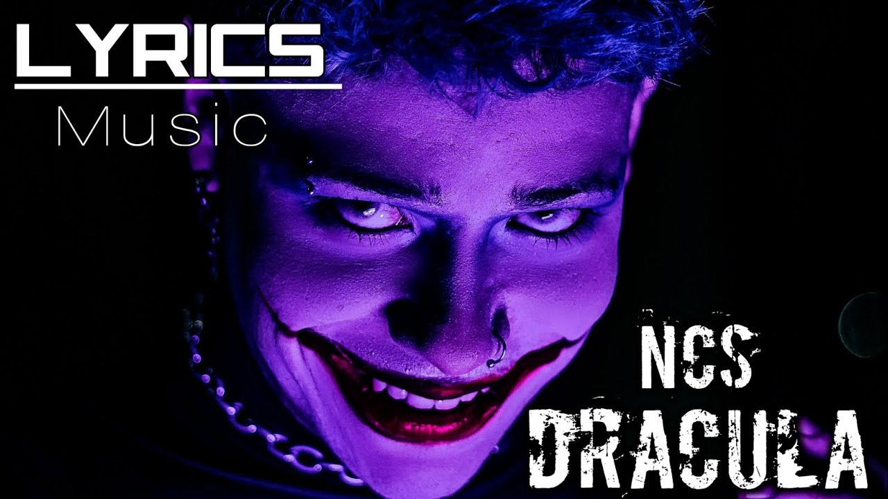 Duke Gray, MANGASLAYERS & diGi - Dracula (Lyrics) [NCS Release] - YouTube