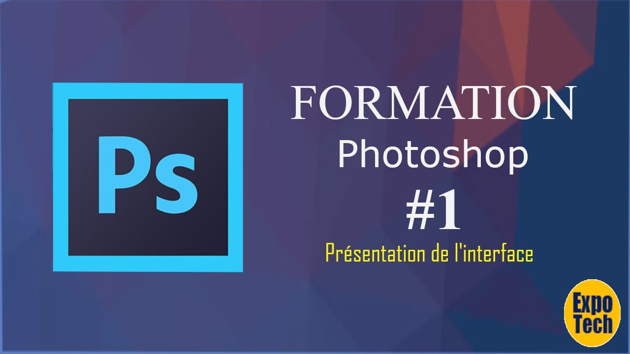 PHOTOSHOP#1 présentation de l'interface - YouTube