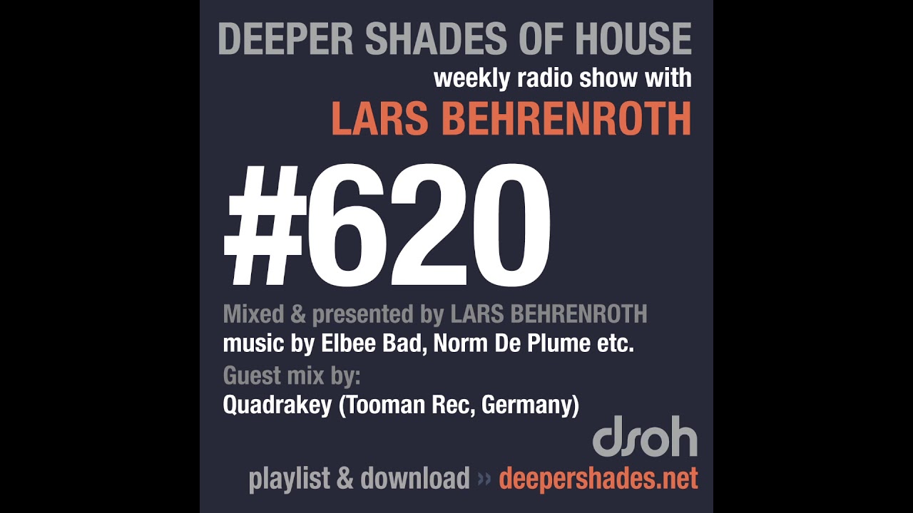 Deeper Shades Of House 620 w/ excl. guest mix by QUADRAKEY - YouTube