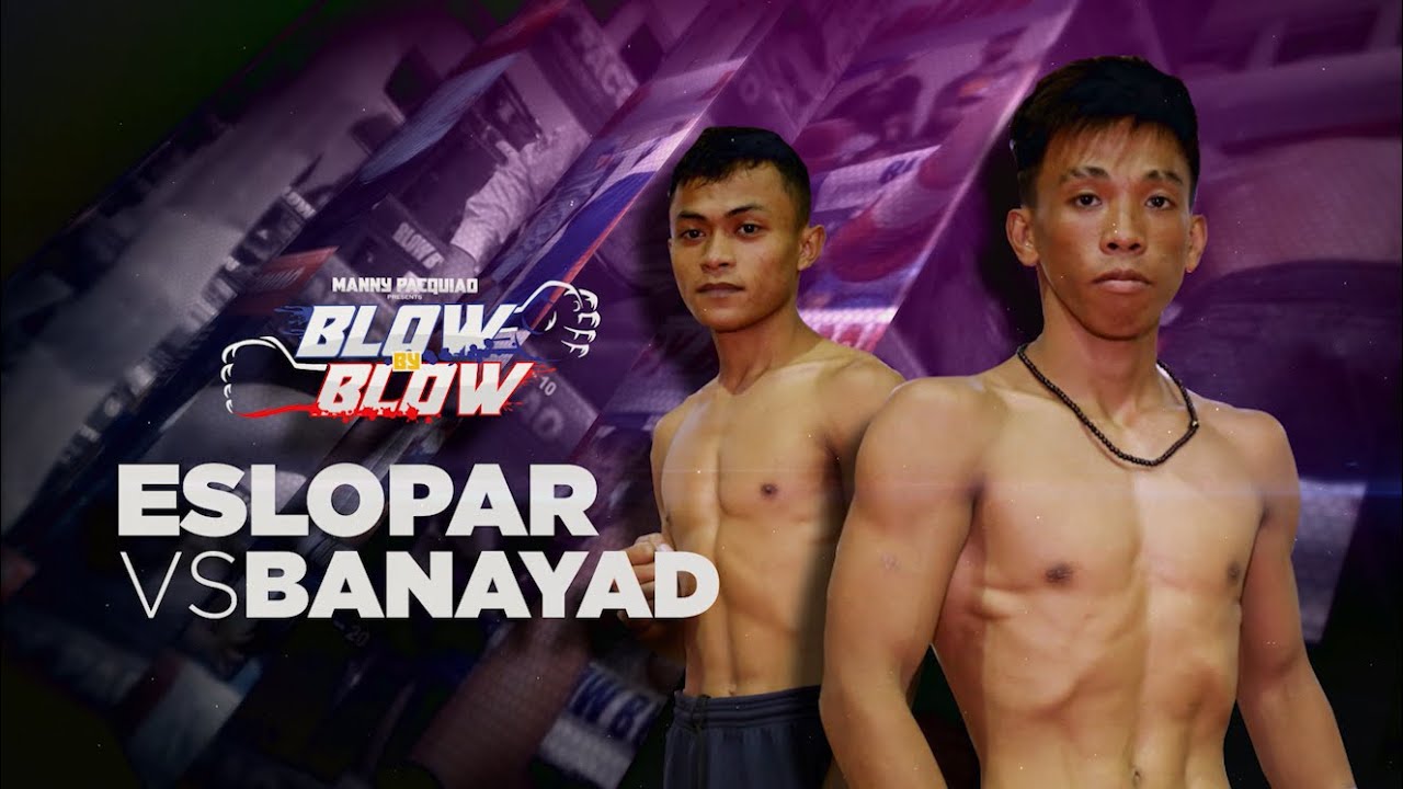 Aljohn Eslopor vs Jerrimie Banayad | Manny Pacquiao presents Blow by Blow | Full Fight - YouTube