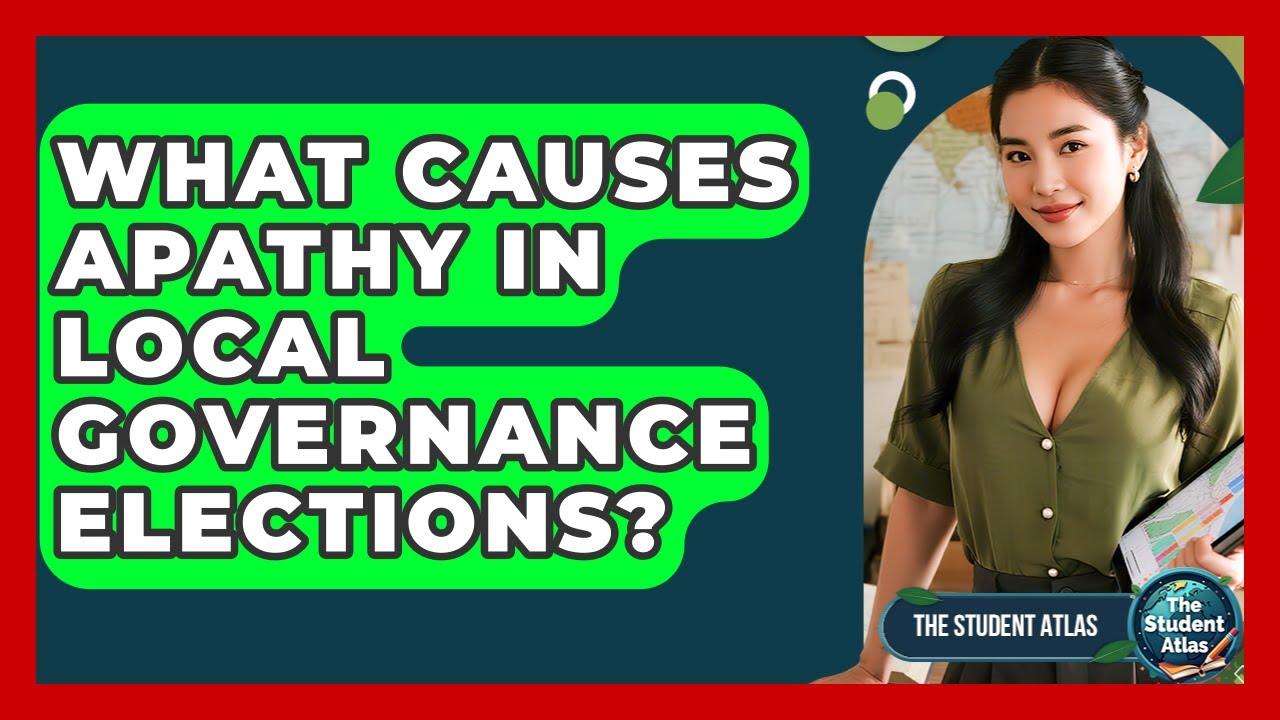 What Causes Apathy In Local Governance Elections? - The Student Atlas ...