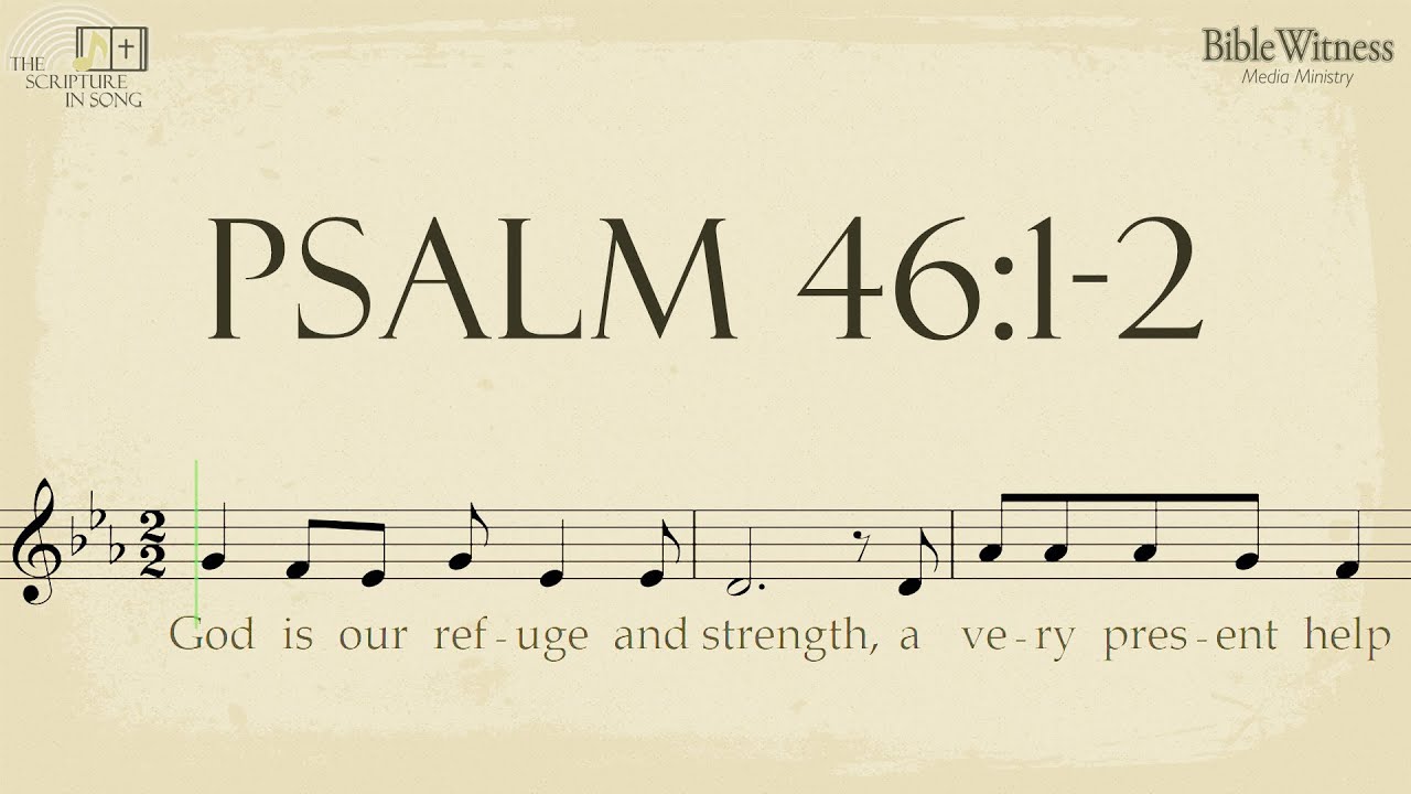Psalm 46:1-2 - The Scripture in Song Scrolling Score - YouTube