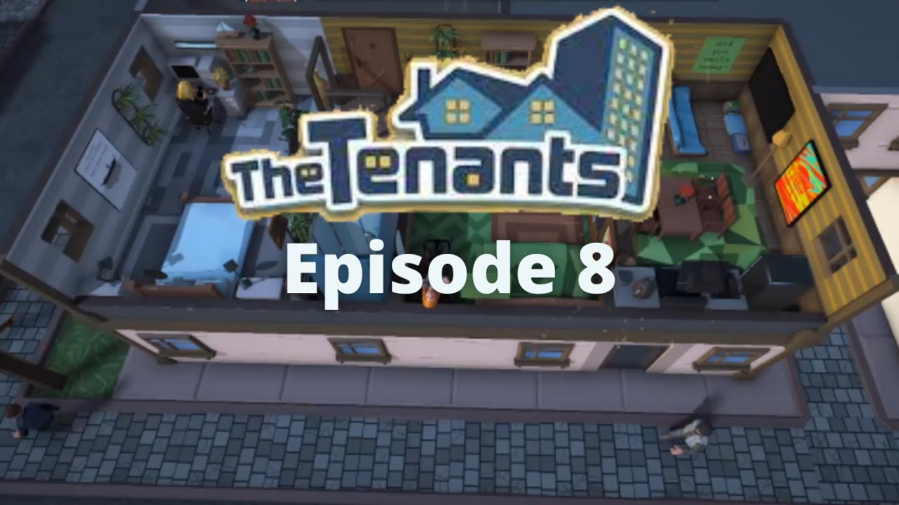 The Tenants Episode 8. Last Quest in the Slums - YouTube