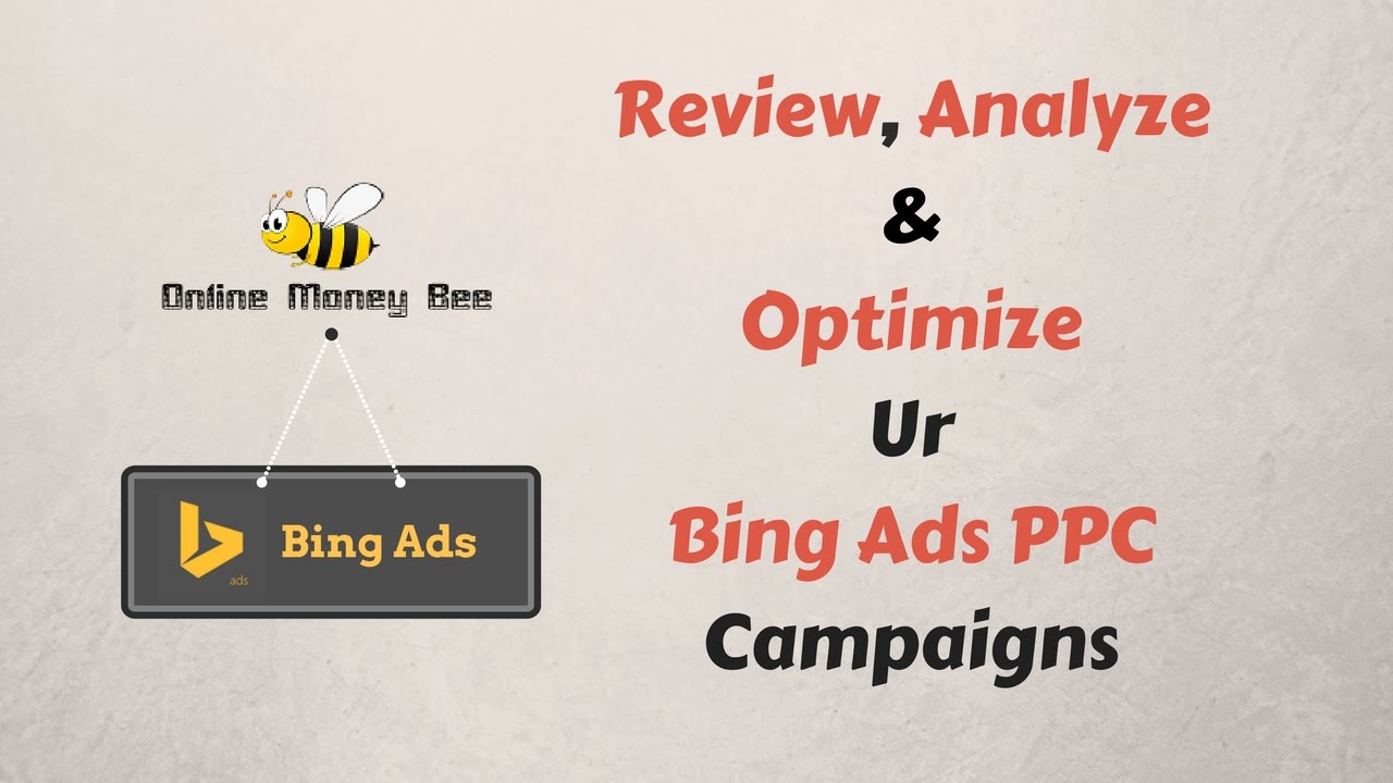 How To Review Analyze Optimize Bing PPC Campaigns - YouTube