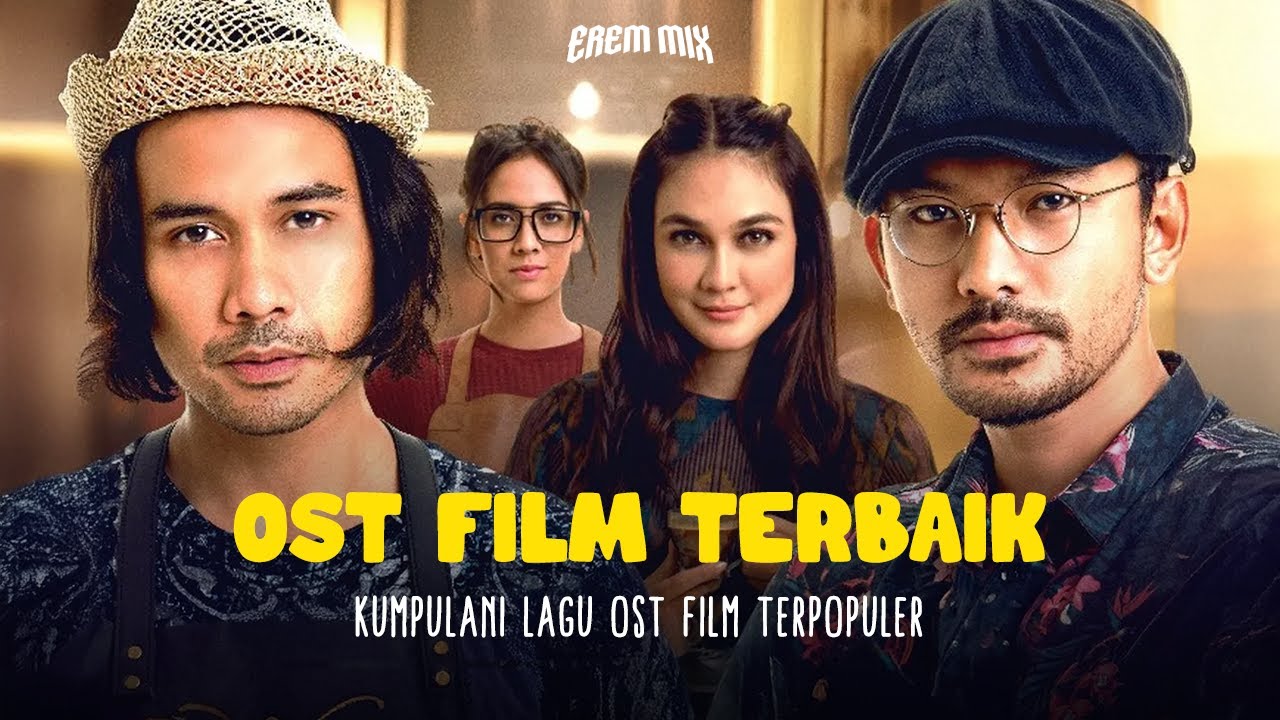 Playlist OST Film Terbaik - YouTube