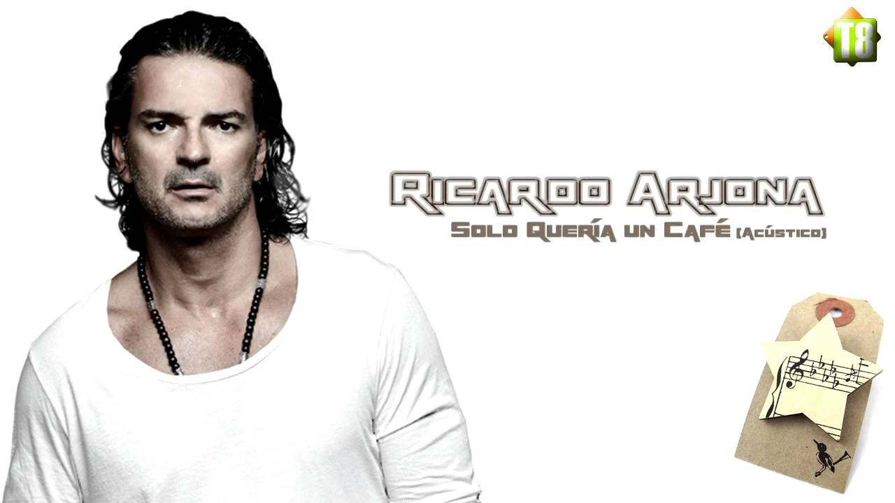 Ricardo Arjona - Solo Quería un Café (Acústico) - YouTube Music