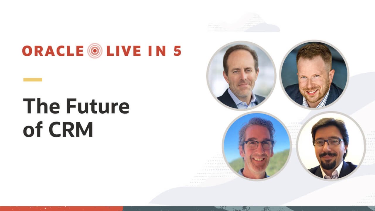 Oracle Live in 5: Engineering Connected Sales Experiences | HIGHLIGHTS ...