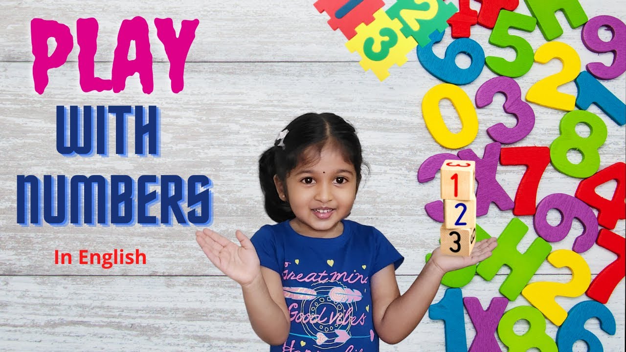 PLAY WITH NUMBERS (in English)| Counting Numbers made Easy for Kids ...