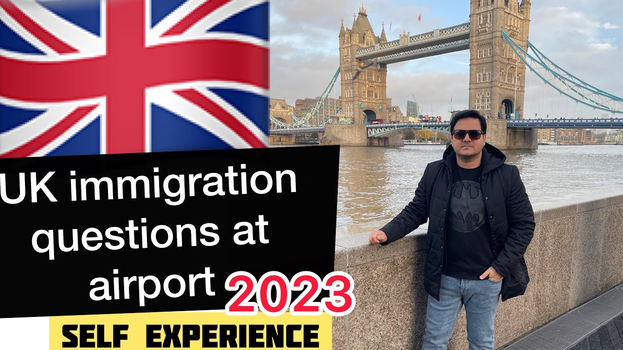 Uk immigration airport questions | self experience - YouTube