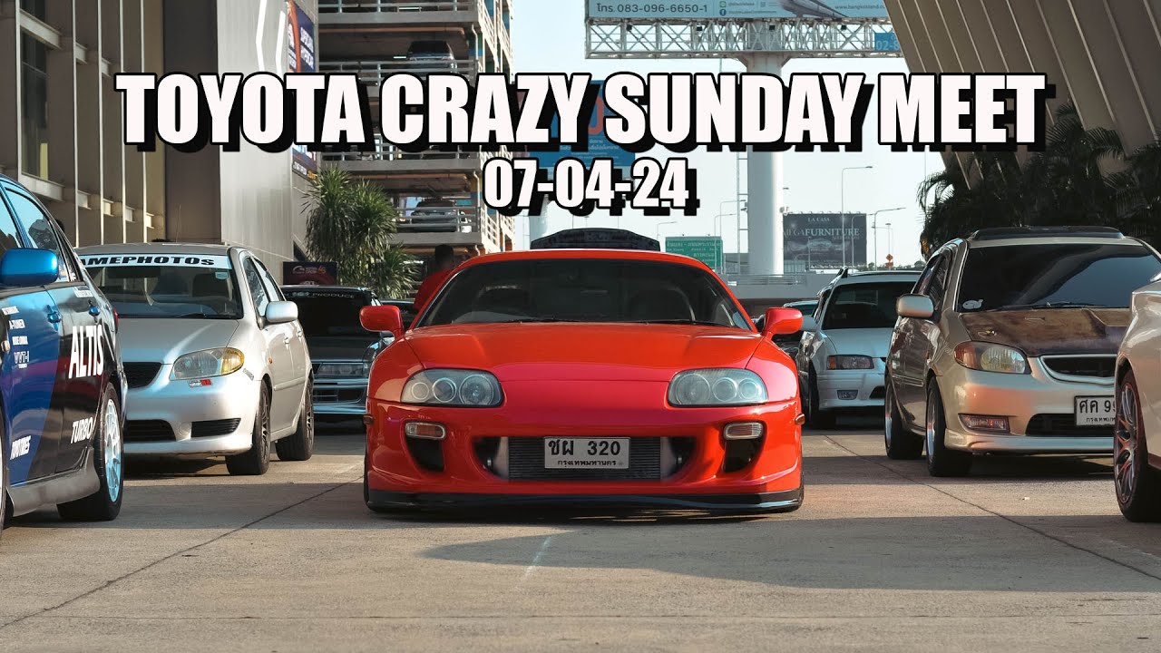TOYOTA CRAZY SUNDAY MEET @ลานน้ำพุหน้า Hall 4 Impact Forum - YouTube