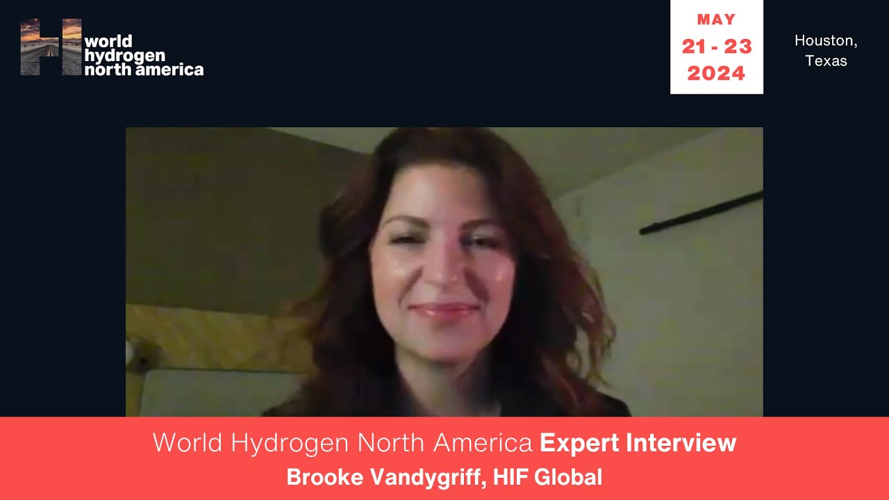 World Hydrogen Leaders Expert Interview: Brooke Vandygriff, HIF Global ...