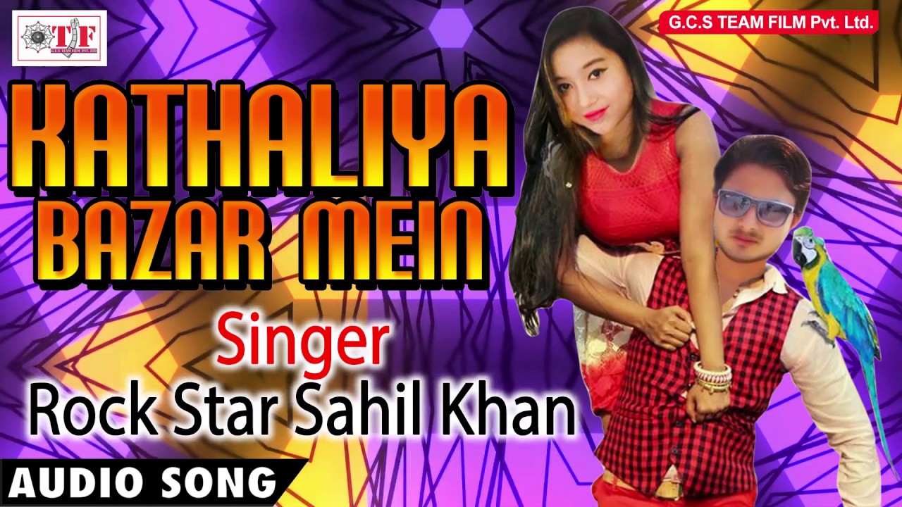 Kathaliya Bazar Meia~Rock Star Sahil Khan~Kathaliya Bazar Me~Latest ...