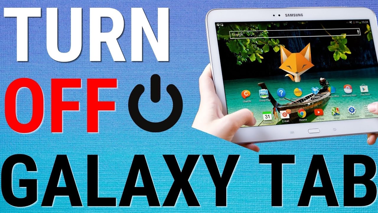 How To Turn Off S7 Series Galaxy Tabs YouTube How To Turn Off S7 Series Galaxy Tabs YouTube