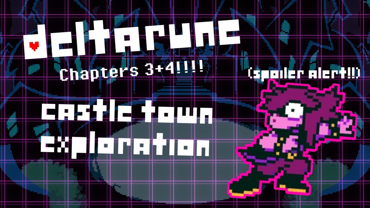 DELTARUNE Chapters 3 + 4 - Castle Town Full Exploration (Pre-Dark World ...