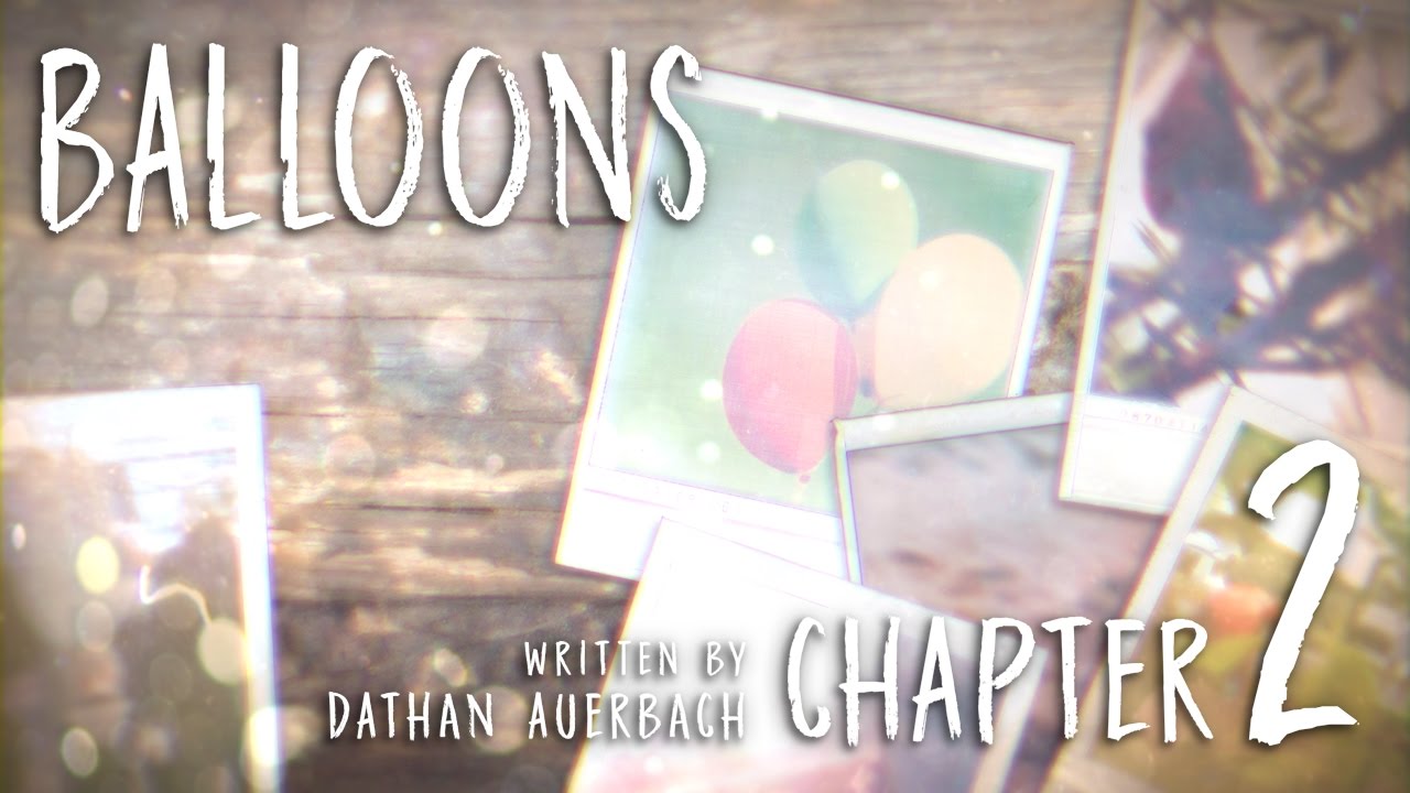Balloons Penpal Chapter 2 Creepypasta Reading Youtube