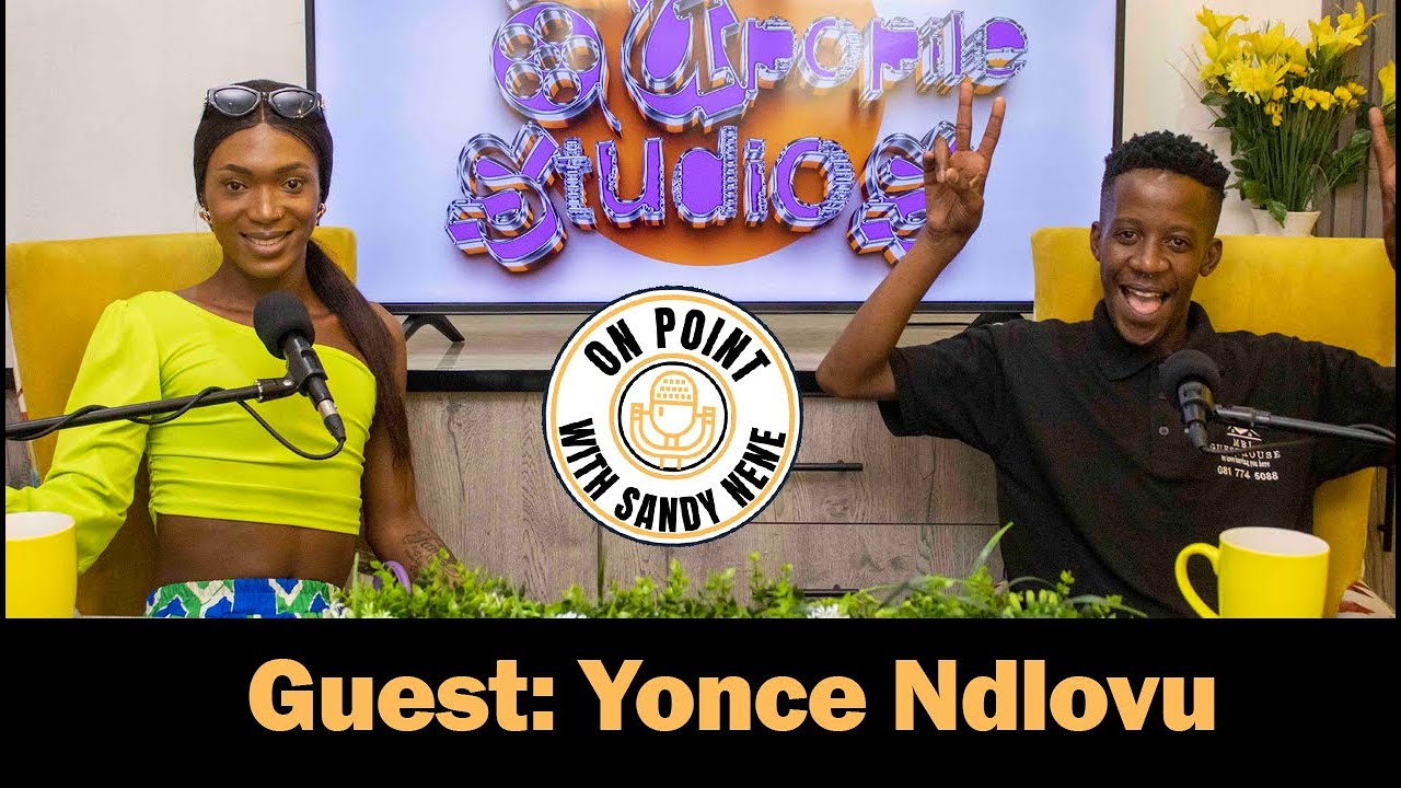 On Point Eps 10 With Yonce Ndlovu on Doing Celebrities MakeUp, Umlazi, Slowman Films, Djyng ...