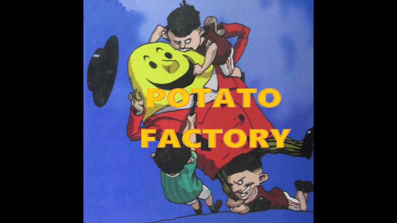 POTATO FACTORY - YouTube