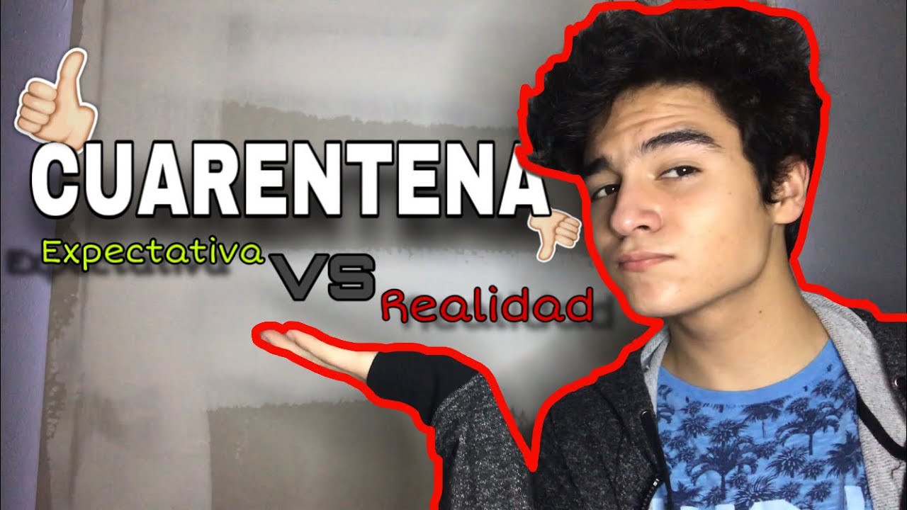 CUARENTENA: Expectativa vs Realidad // Jaime Barajas - YouTube