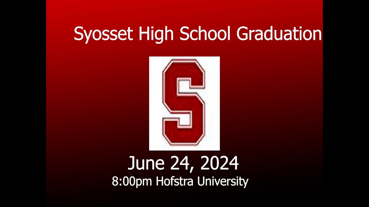Syosset High School Graduation June 24, 2024 Hofstra University - YouTube