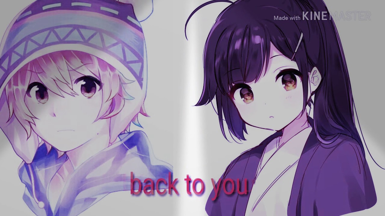 Nightcore - Back to you - YouTube
