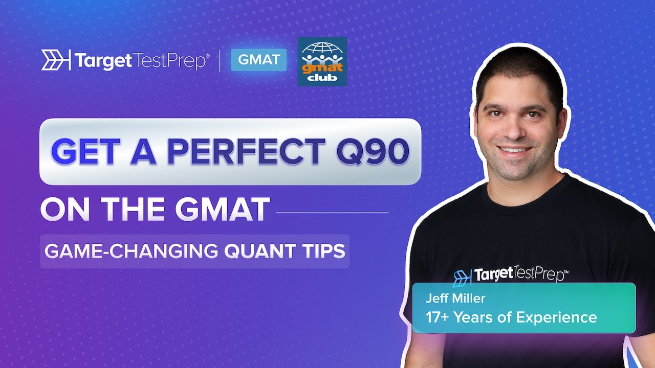 Essential Strategies and Concepts to Get a Perfect Q90 on the GMAT ...