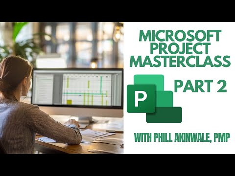 MICROSOFT PROJECT Masterclass - PART #2 - YouTube