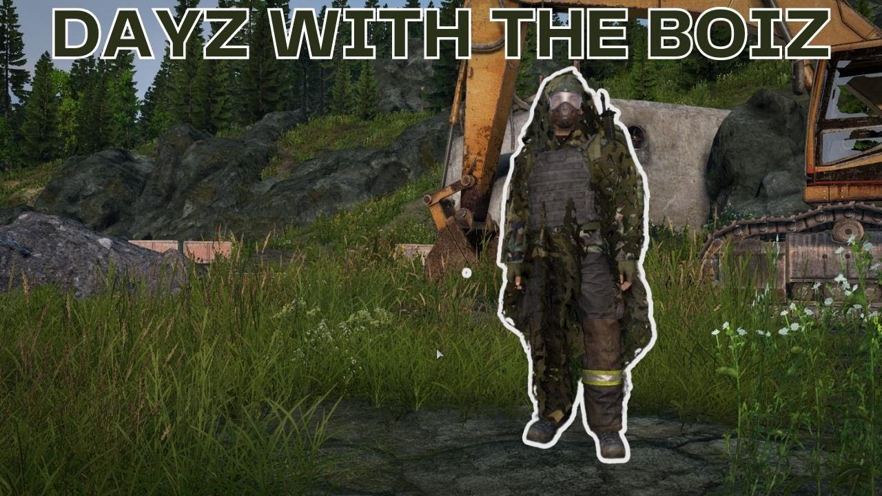 dayz with the boiz - YouTube