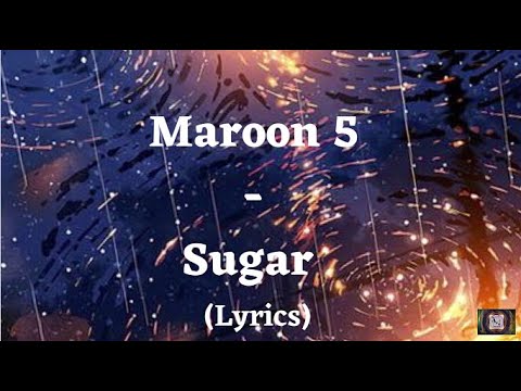 Maroon 5 - Sugar (Lyrics) - YouTube
