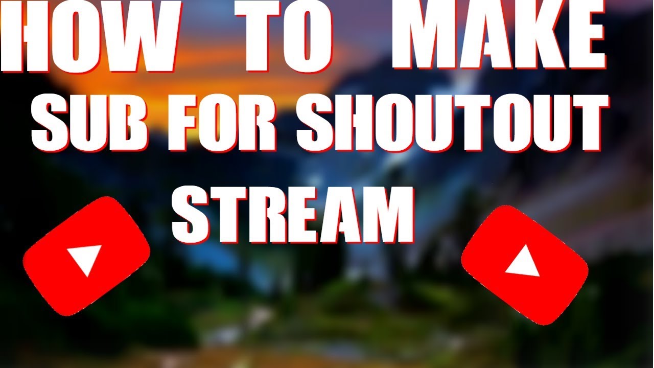 HOW TO MAKE A SUB FOR SHOUTOUT STREAM WITH OBS - YouTube