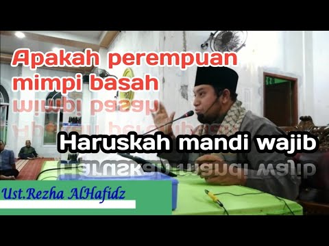 Do Women Experience Wet Dreams and Is a Ritual Bath Required? - Ust. Rezha Al Hafidz
