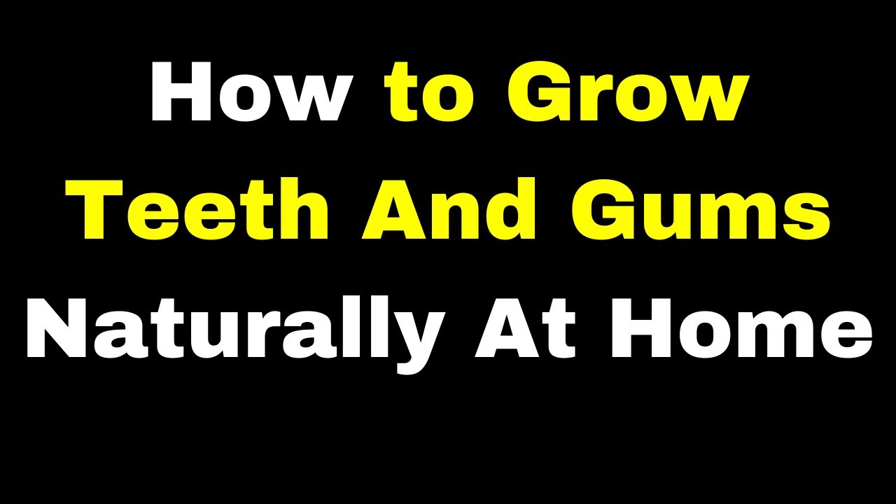 How to Grow Teeth Gums Naturally | Reverse Receding Gums at Home | Fix ...
