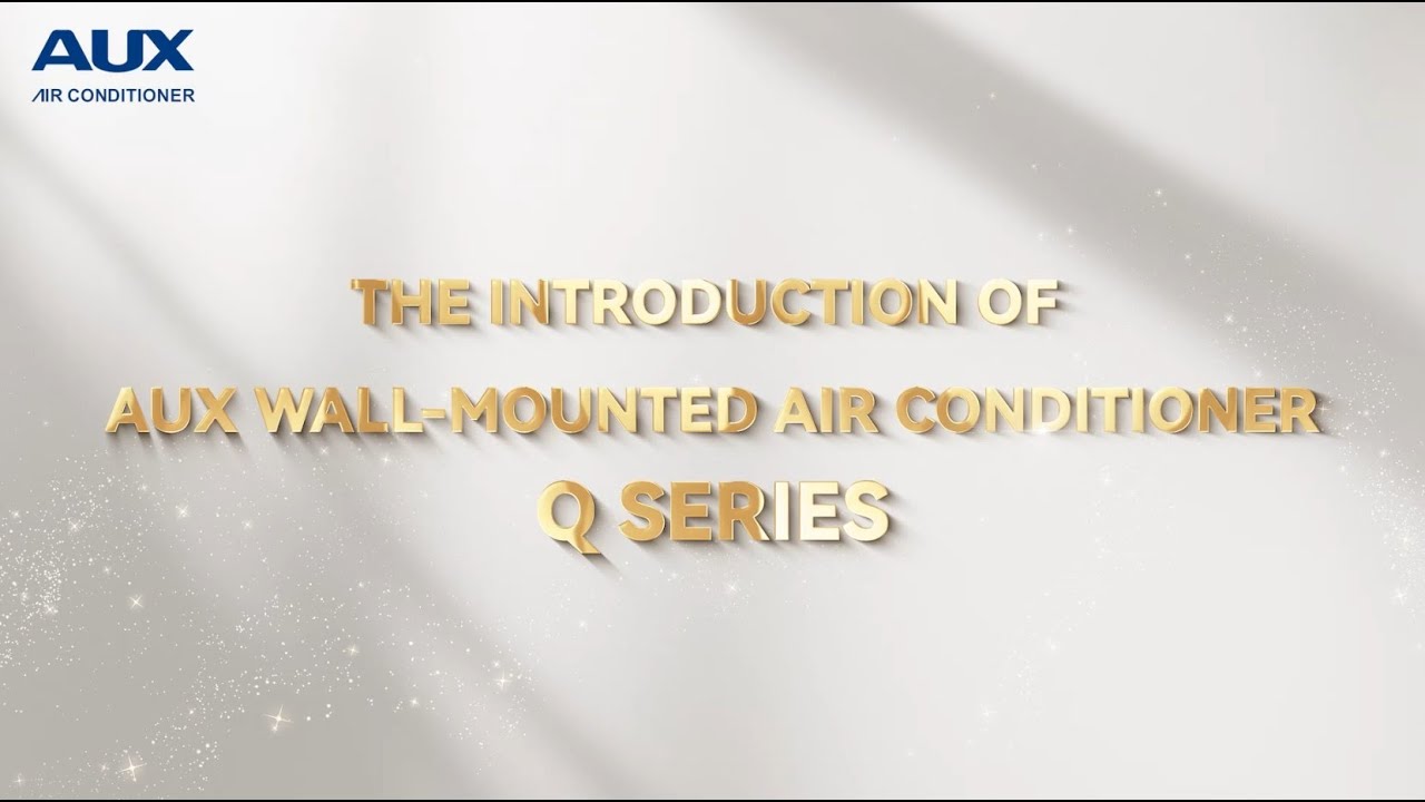 The Introduction of AUX Wall-mounted Air Conditioner—Q Series - YouTube