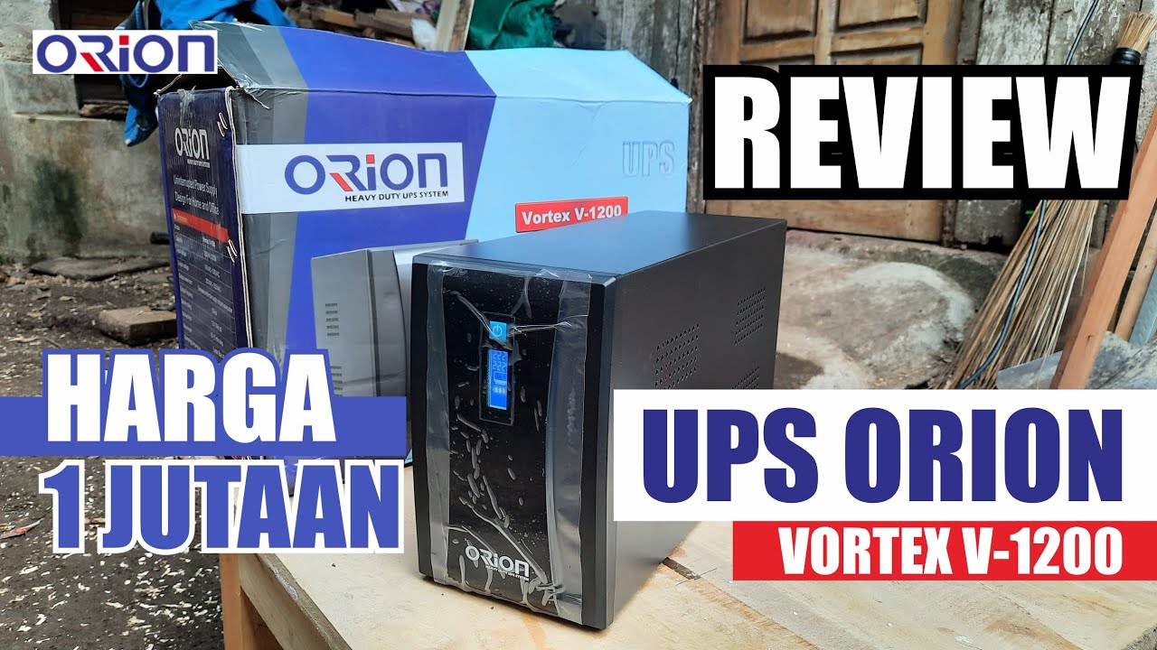 REVIEW UPS ORION VORTEX V-1200 UPS REKOMENDASI TERBAIK DIHARGA 1 JUTAAN ...