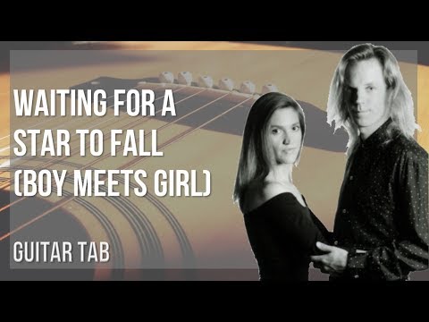 Guitar Tab: How to play Waiting for a Star to Fall by Boy Meets Girl ...