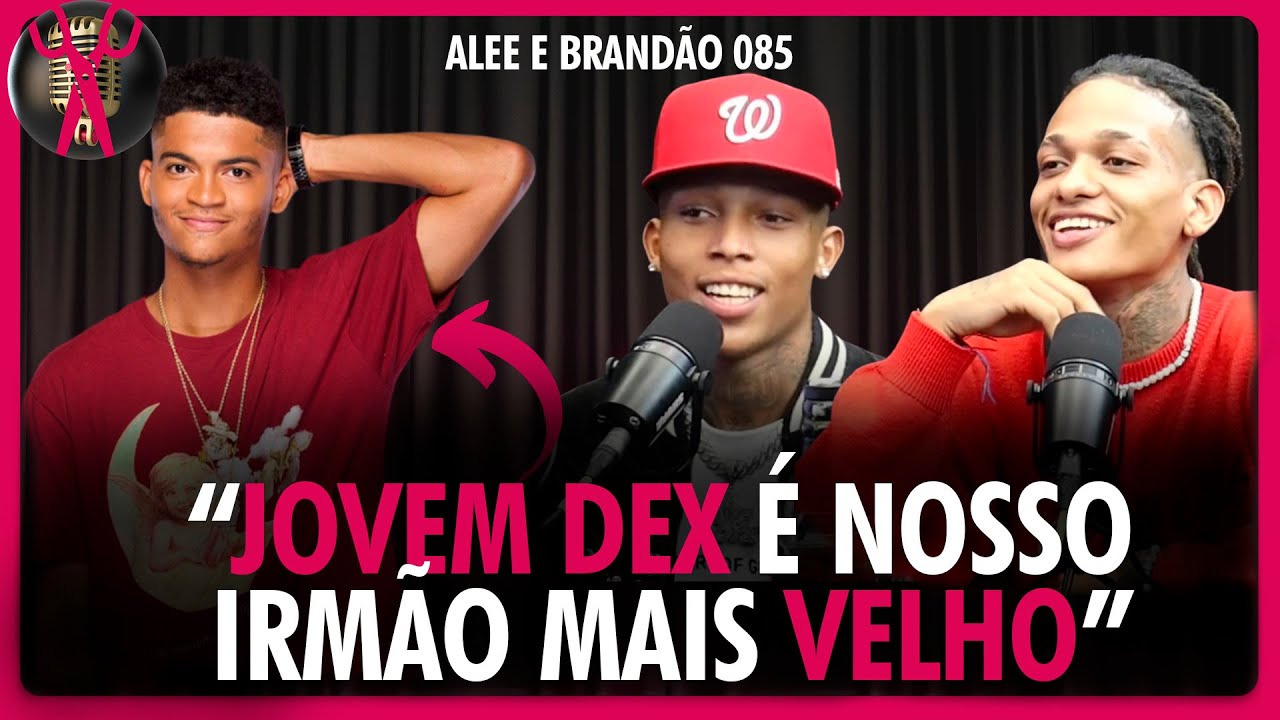 ALEE E BRANDÃO 085 falam da AMIZADE e PARCERIA com JOVEM DEX - YouTube