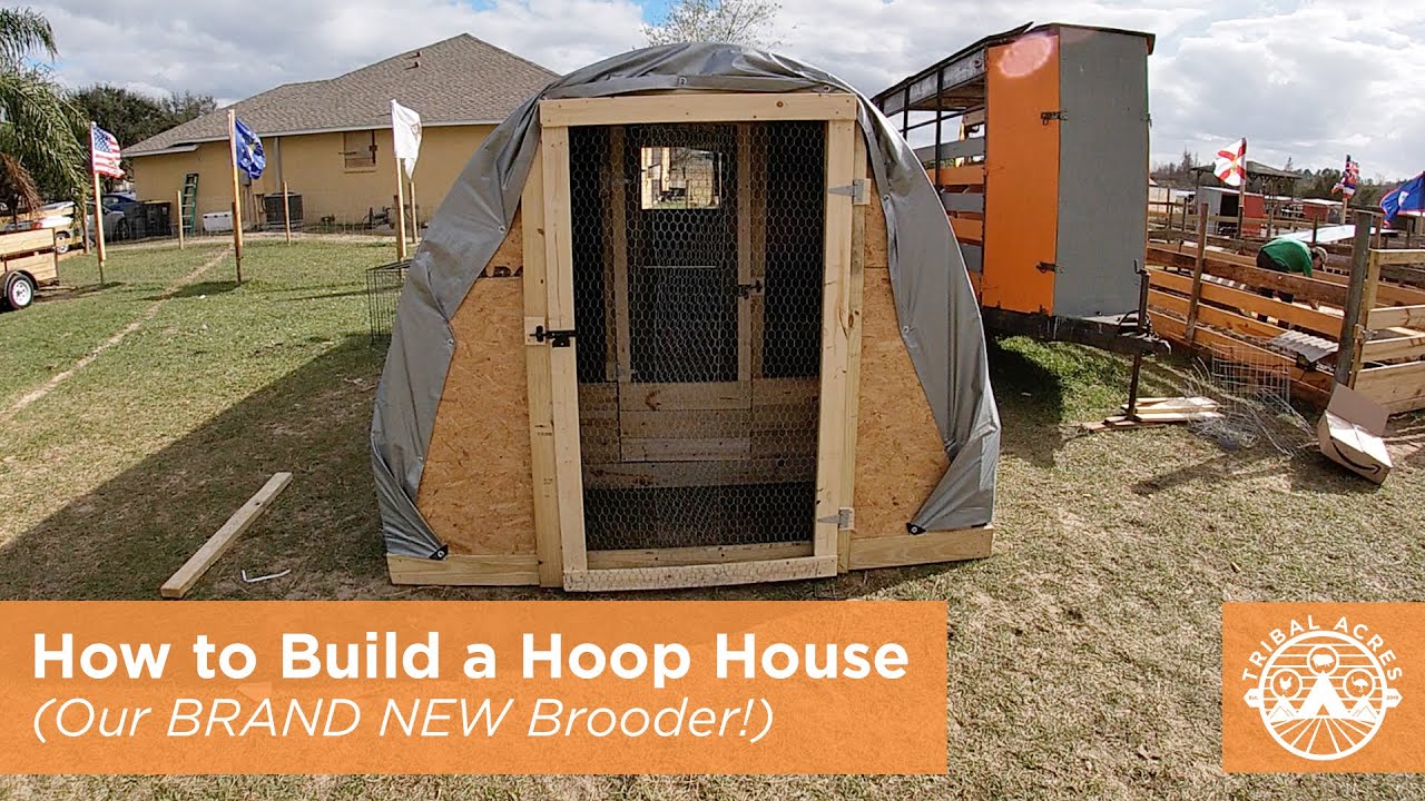 DIY How to Build a Hoop House Our New Brooder - YouTube