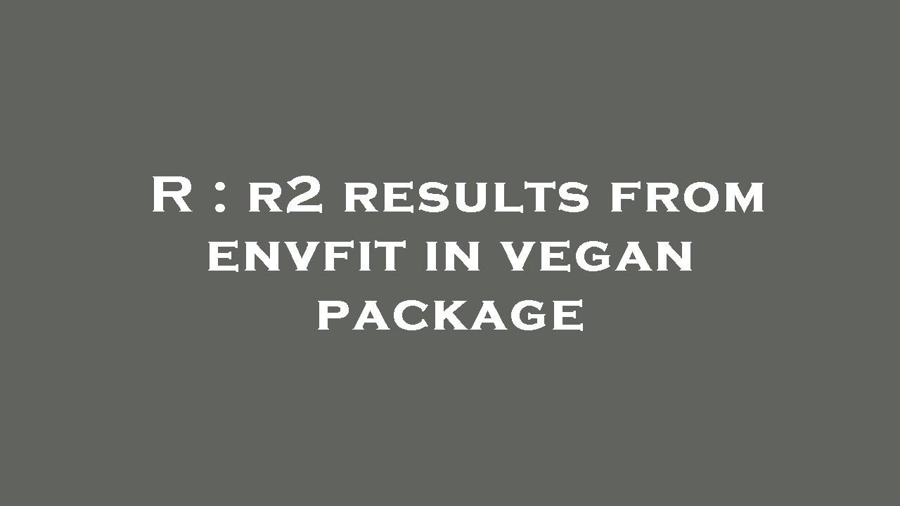 R : r2 results from envfit in vegan package - YouTube